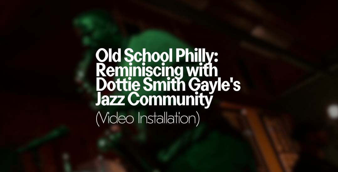 Old School Philly: Reminiscing with Dottie Smith Gayle's Jazz Community ...